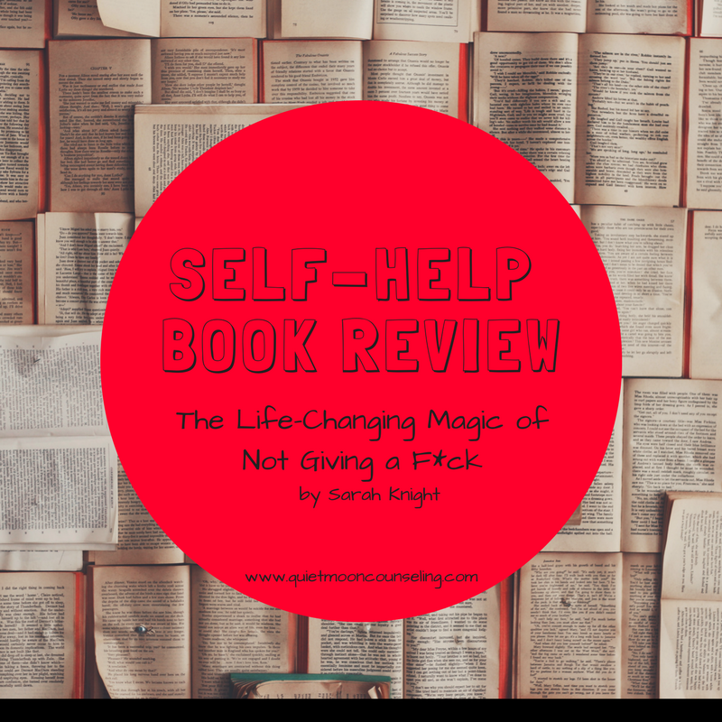 Self-Help Book Review: The Life-Changing Magic of Not Giving a F*ck by ...